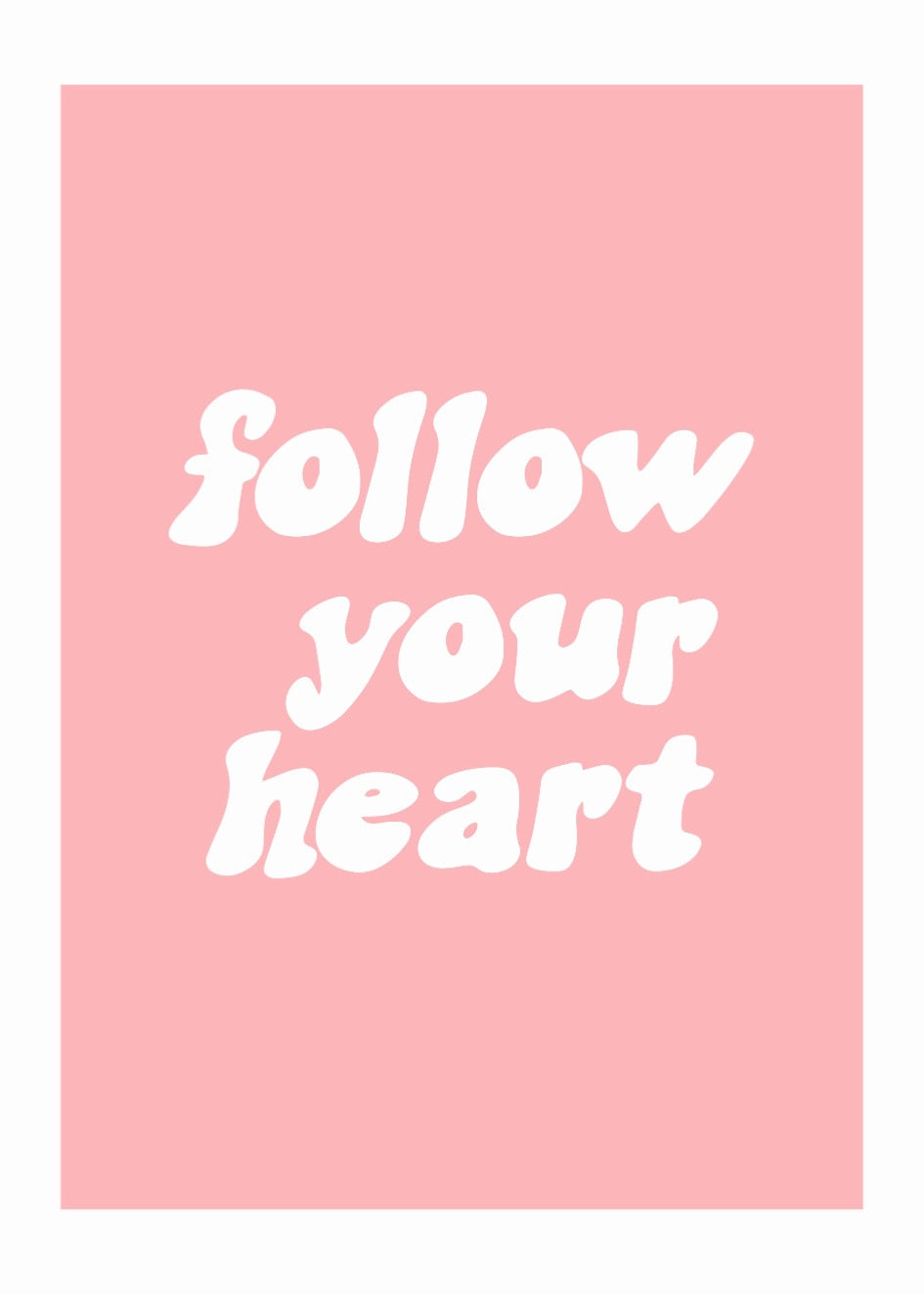 Follow Your Heart Poster- Cuadros Abstract | Studio Malek
